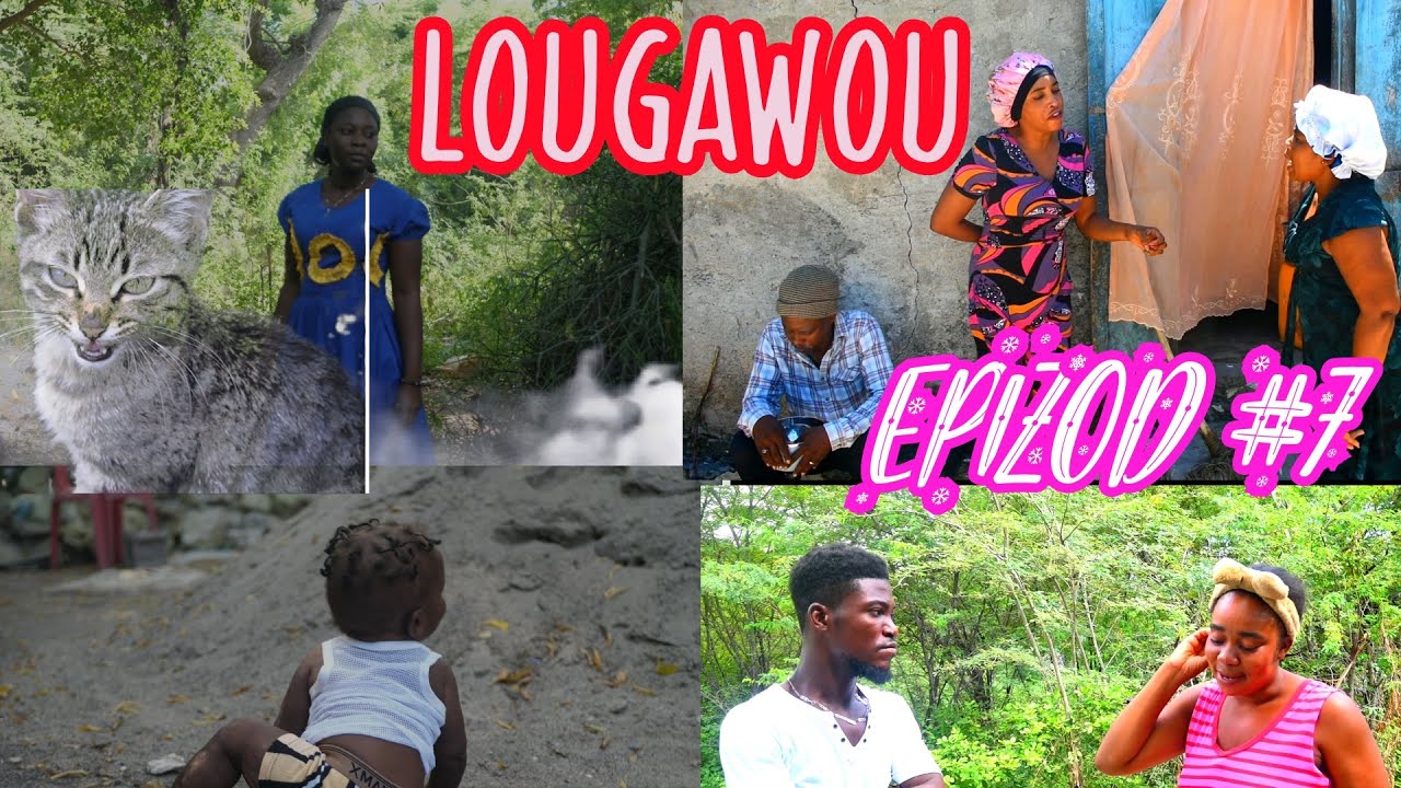 LOUGAWOU EPIZOD #7 MEN NANA MECHANTE LAP TOUYE BEBE A - YouTube