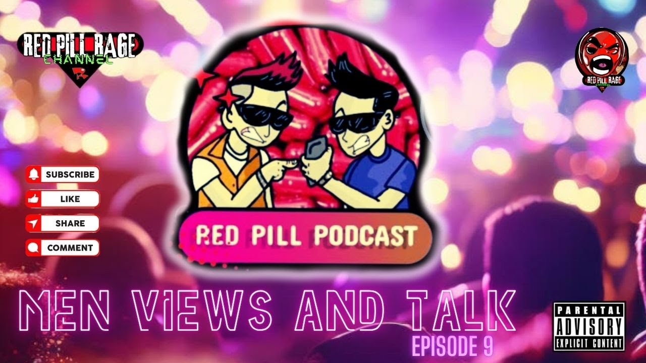 RED PILL RAGE PODCAST - EPISODE 9 - YouTube