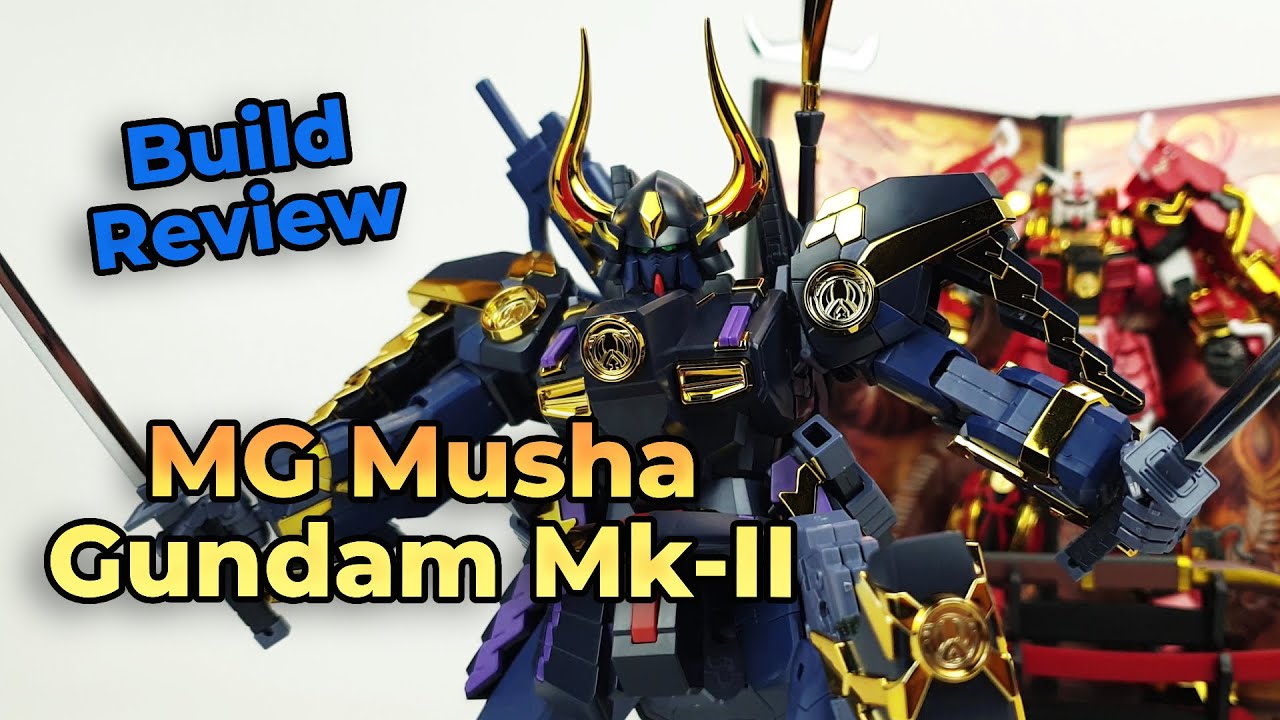 The Dark Samurai Rises! MG Musha Gundam MK-II Build Review! - YouTube