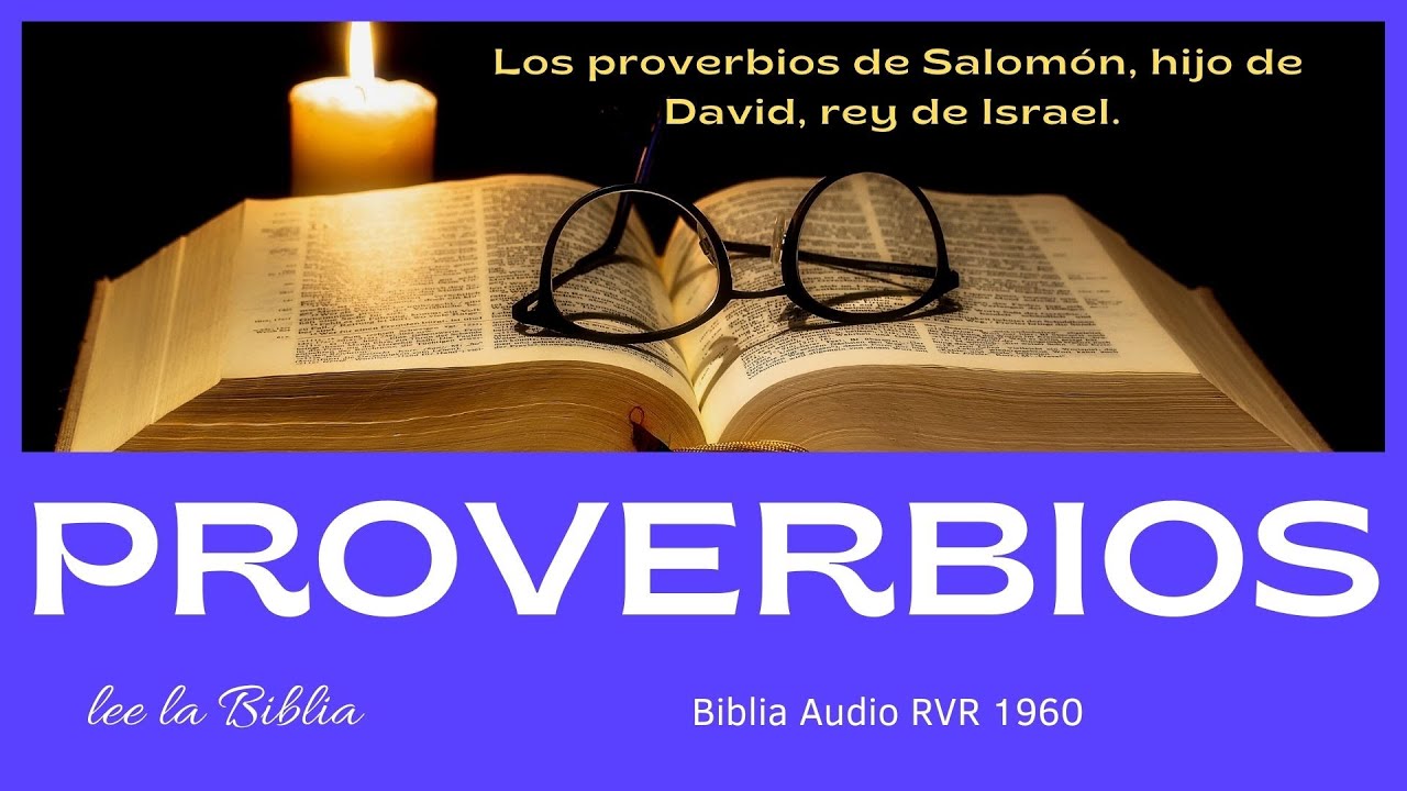 LIBRO DE LOS PROVERBIOS EN AUDIO - YouTube