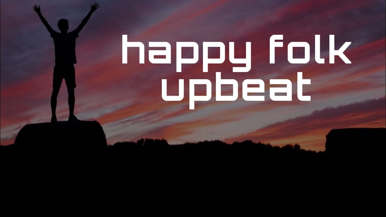 Happy Folk Acoustic Upbeat Background Music Royalty Free - YouTube