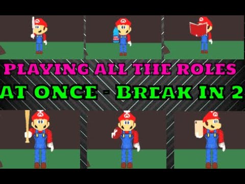Break In 2 - Playing as ALL THE ROLES at ONCE - YouTube