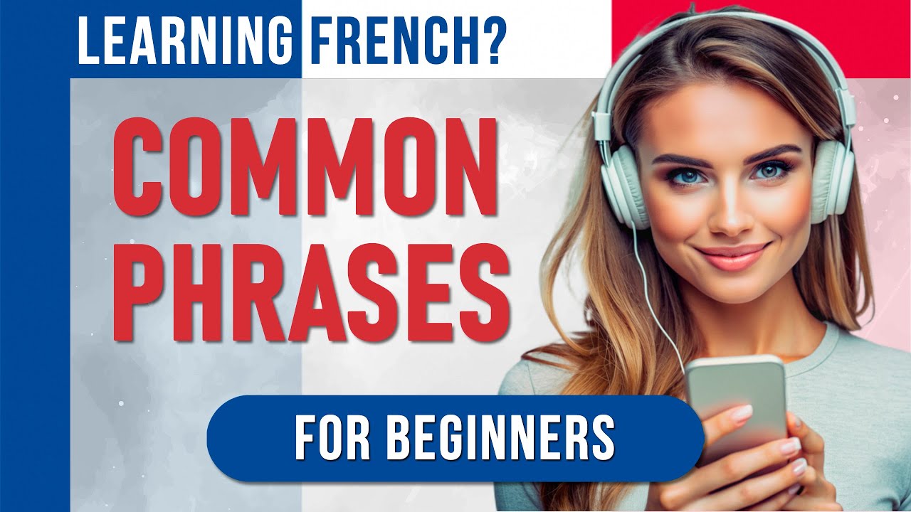 French for Beginners: Common Phrases You Need to Know! - YouTube