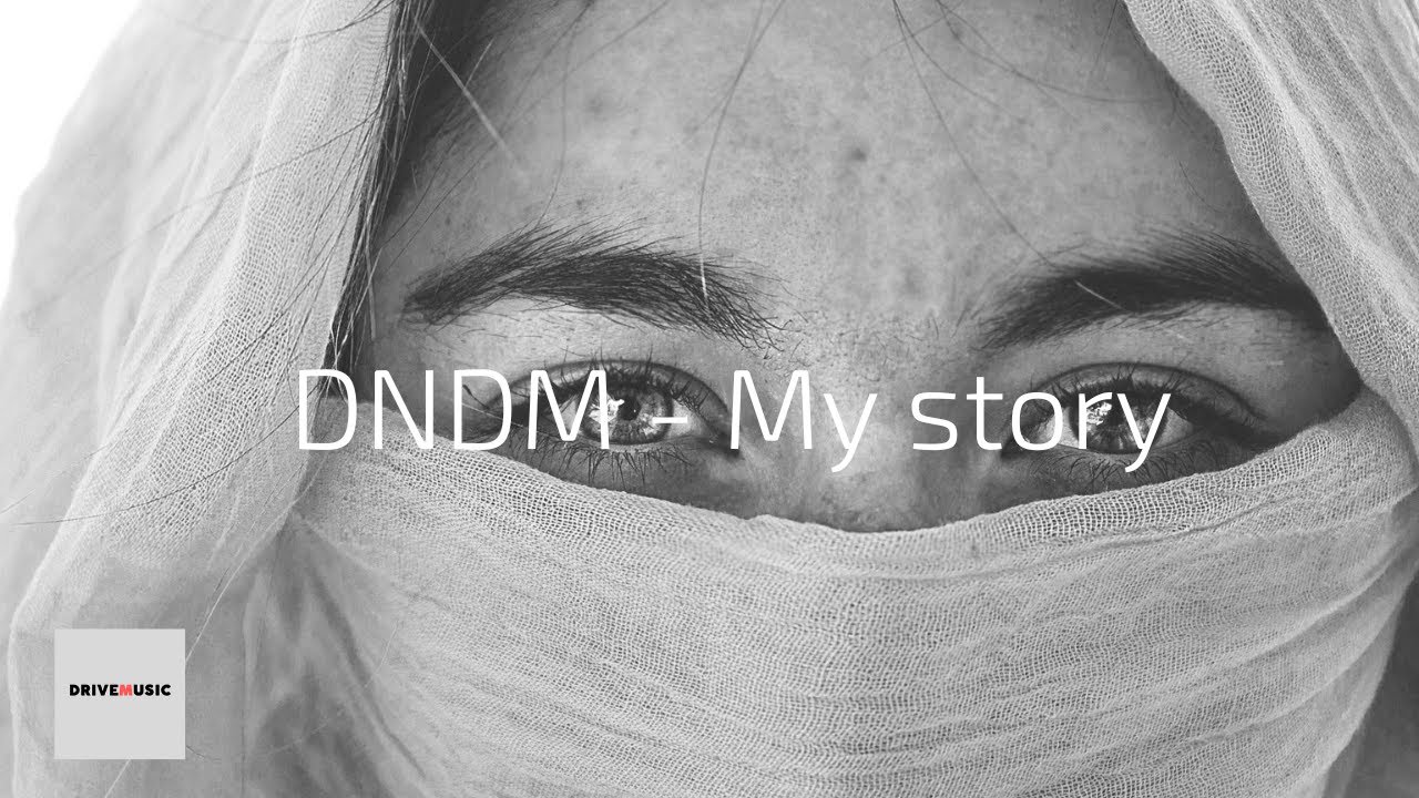 DNDM - My story (Original mix) - YouTube