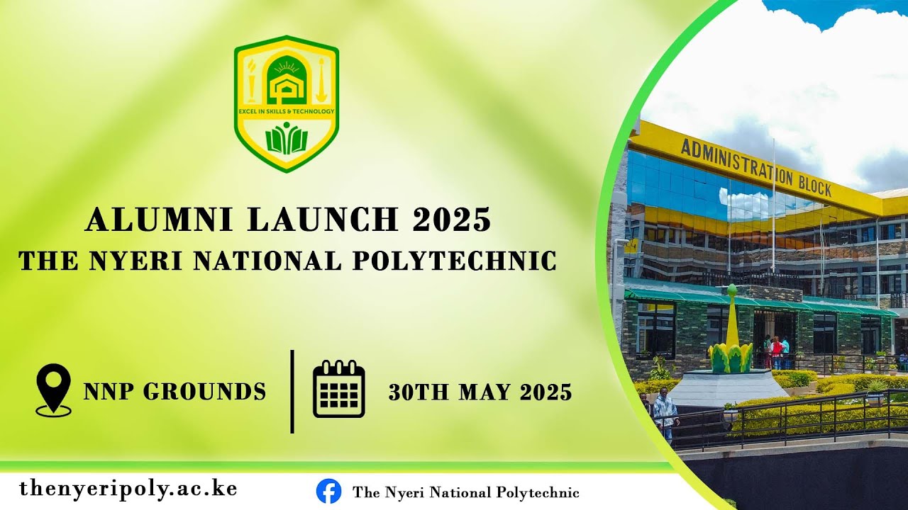 The Nyeri National Polytechnic || Alumni Launch || 30th May 2025 - YouTube