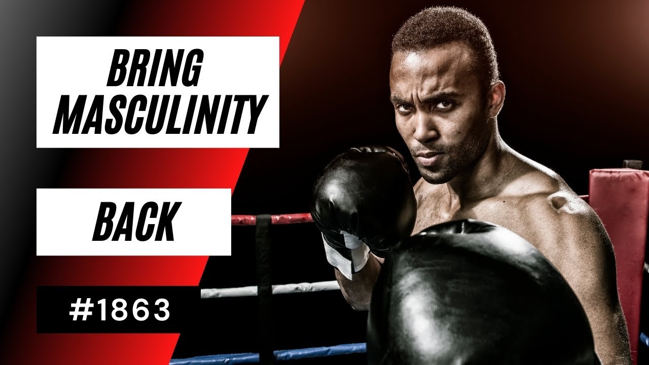 How We Bring Masculinity Back [#1863] | Dre Baldwin - YouTube