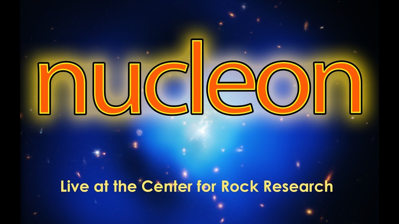 Nucleon Live at the Center for Rock Research - YouTube
