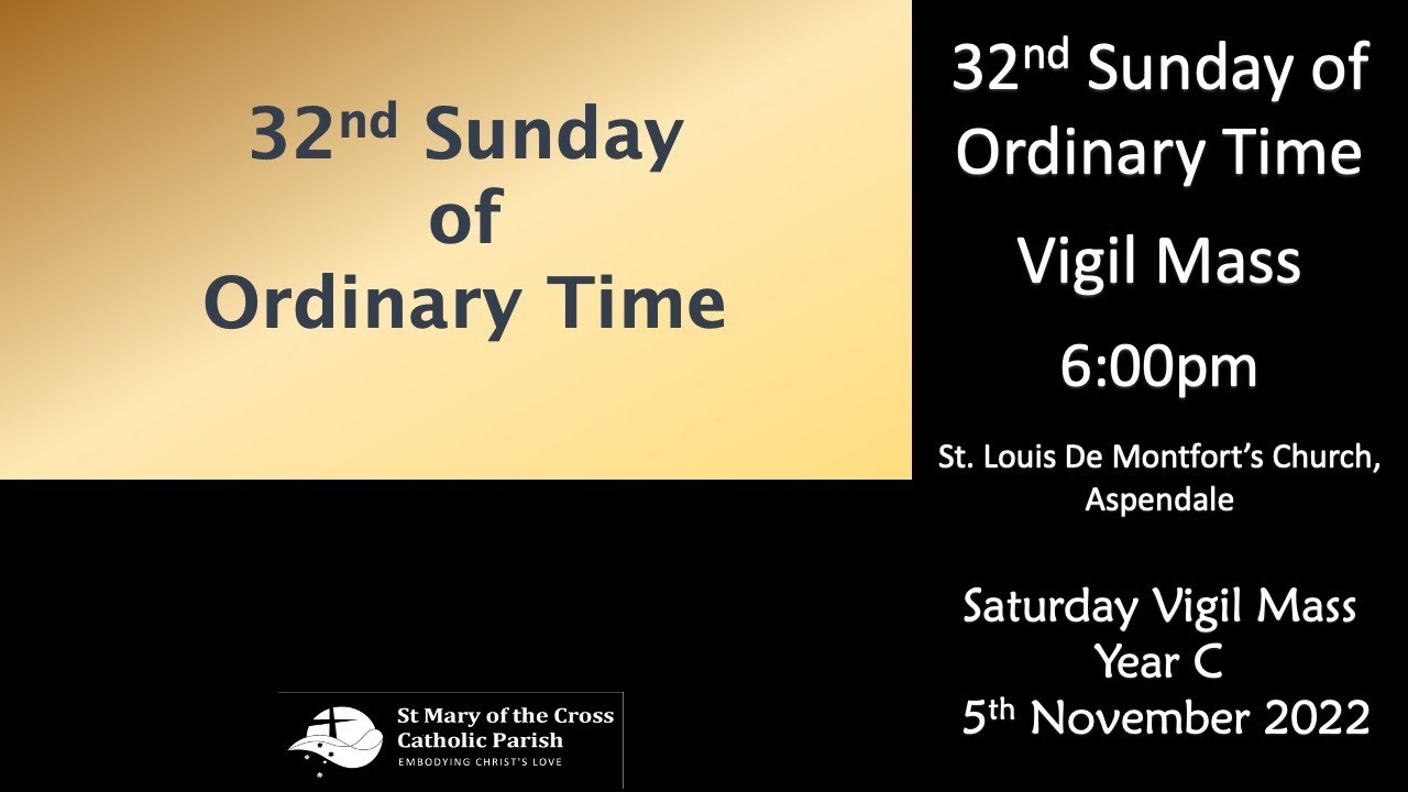 32nd Sunday in Ordinary Time | 5th November | Saturday 6.00pm - YouTube