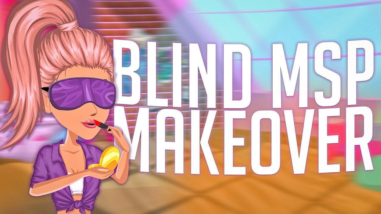 So I Gave Myself A Blind MSP Makeover... - YouTube