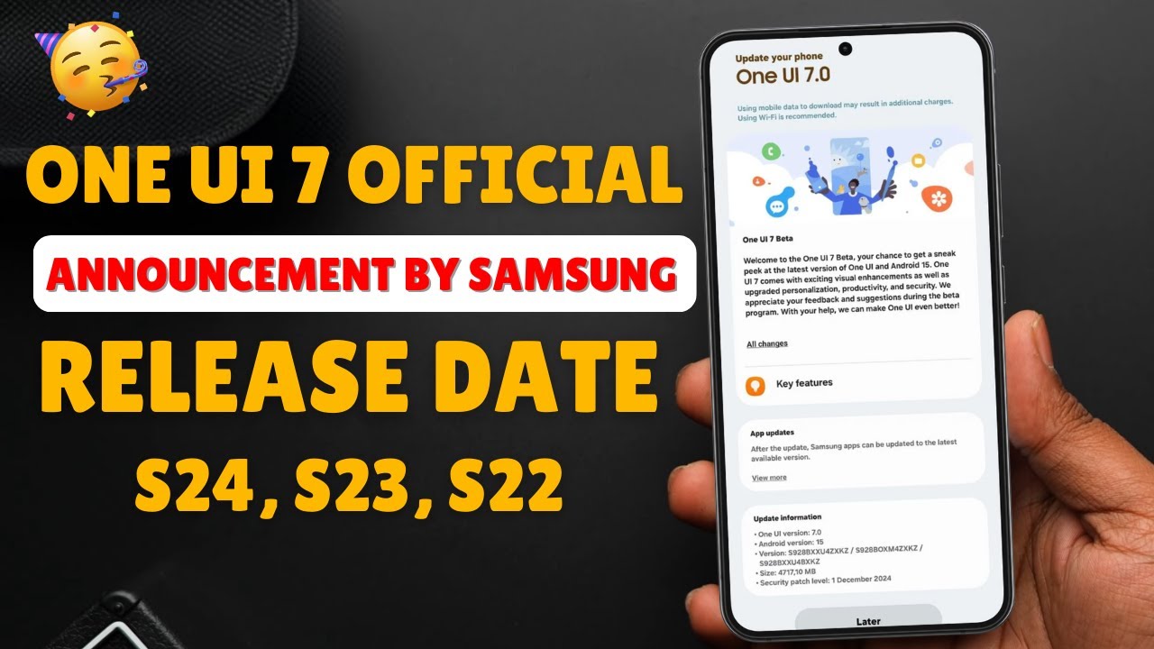 One UI 7 official Confirmed Release Date By Samsung | S24, S23/FE. S21 ...