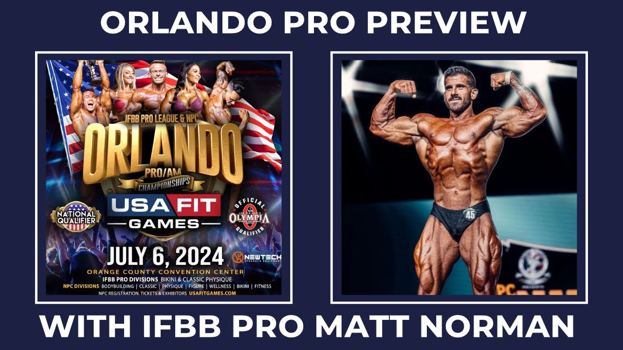 2024 Orlando Pro Classic Physique Preview | IFBB Pro Matt Norman - YouTube