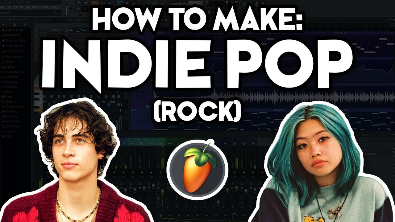 How to Make INDIE POP ROCK (FL Studio 21) #4 - YouTube