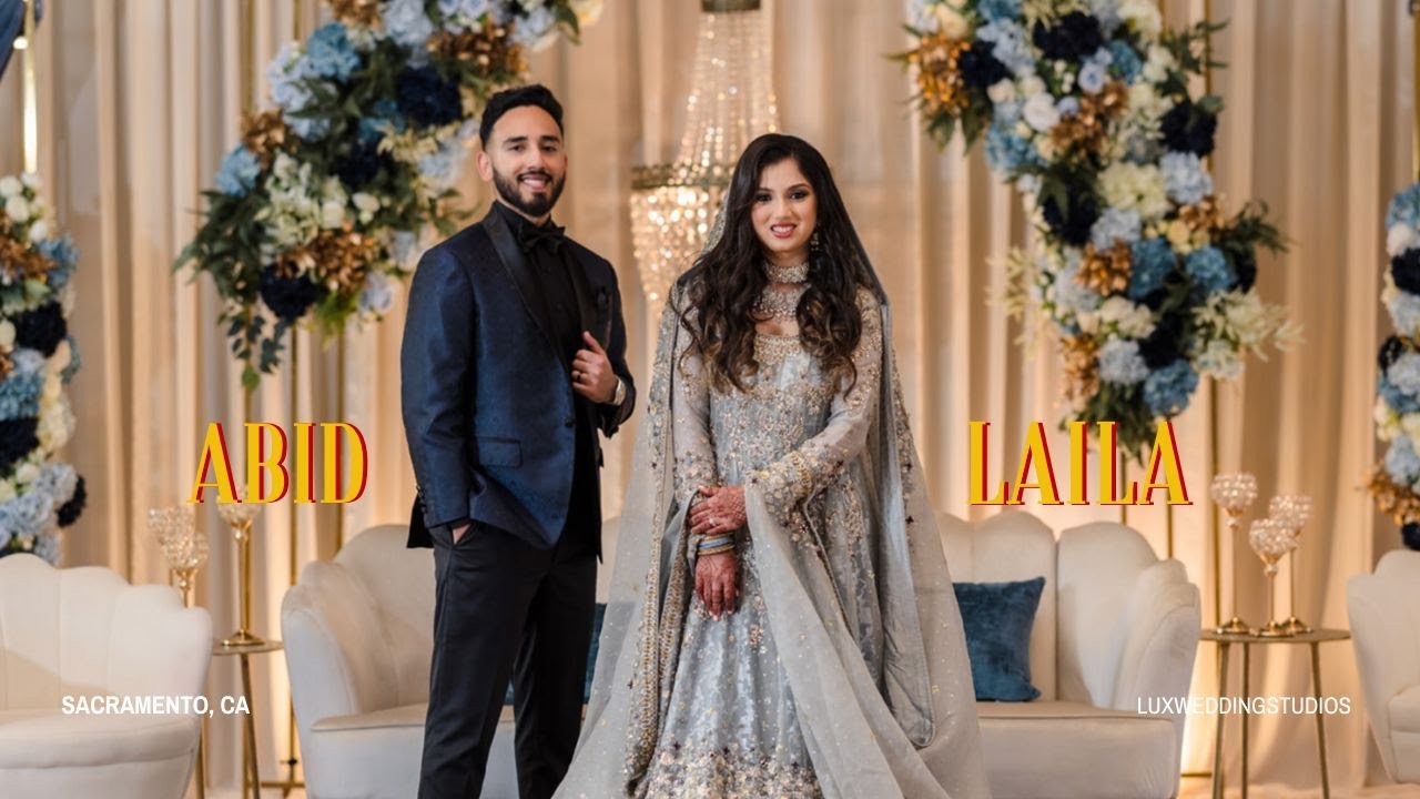 Laila and Abid - Pakistani Wedding Highlight Sacramento - YouTube