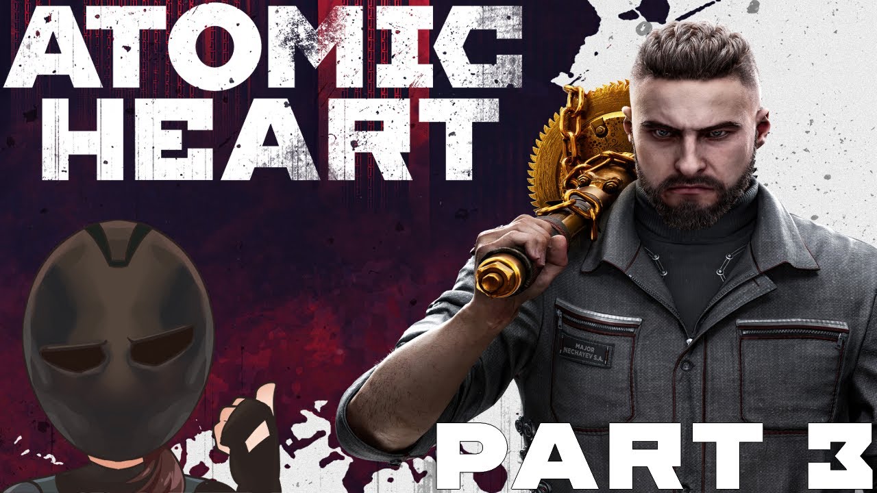 Atomic Heart | Part 3 | Fix The Darn Tree P-3 - YouTube
