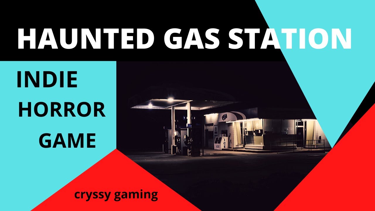 Haunted Gas Station TERRIFYING - Indie Horror Game - YouTube