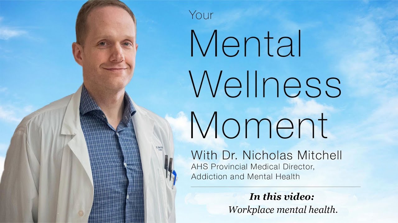 Mental Wellness Moment — Workplace mental health - YouTube