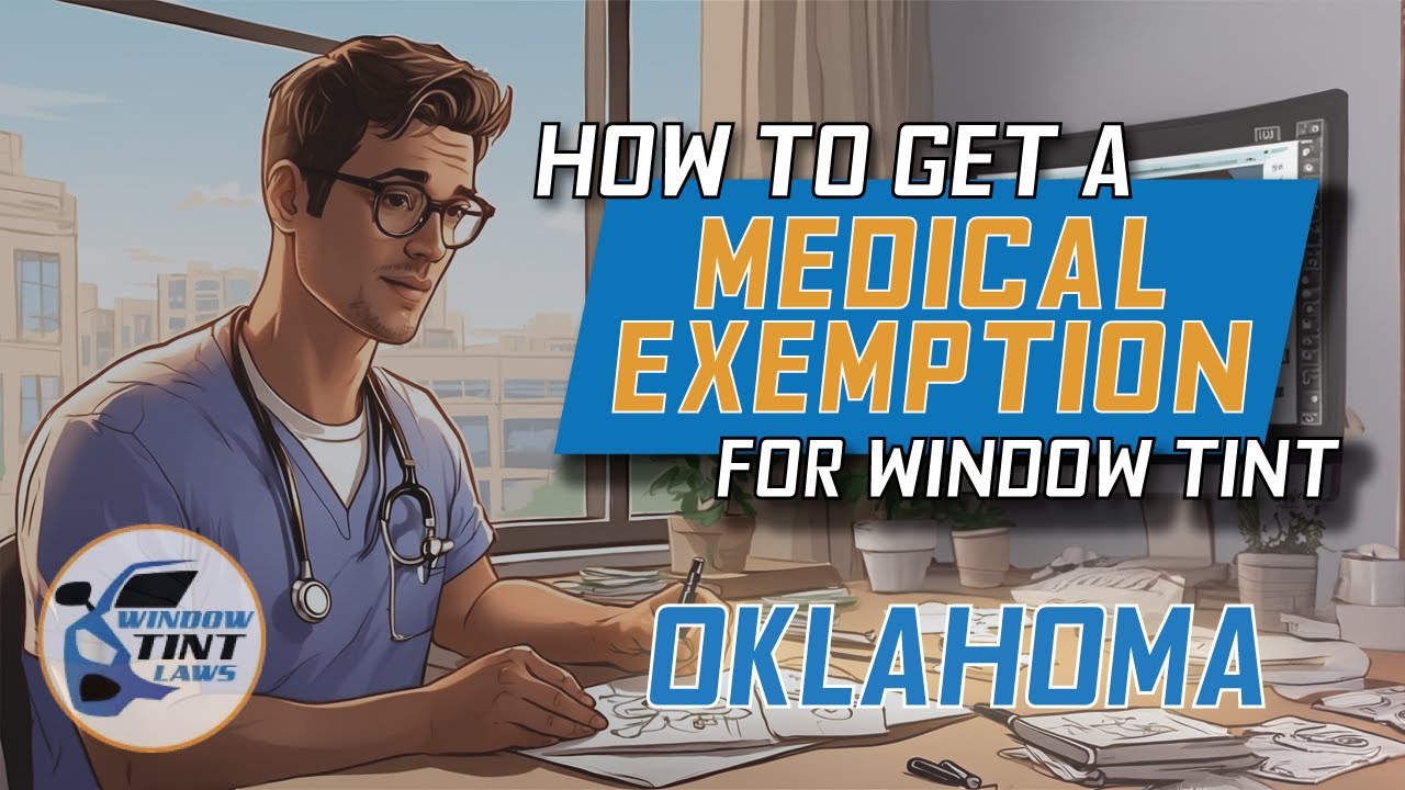Oklahoma Window Tint Medcial Exemption 2024 - YouTube