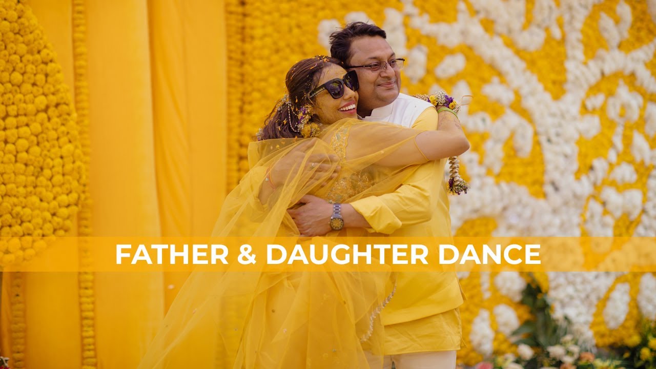 Best Father Daughter Dance Tere Jaisa Yaar Kahan Bride And Her Father