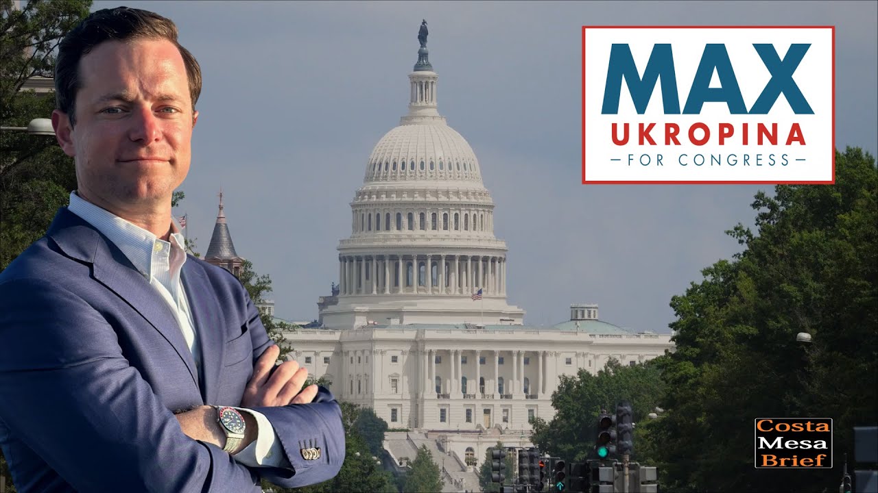 Max Ukropina - Candidate for Congress CA 47th District - 2024 - YouTube