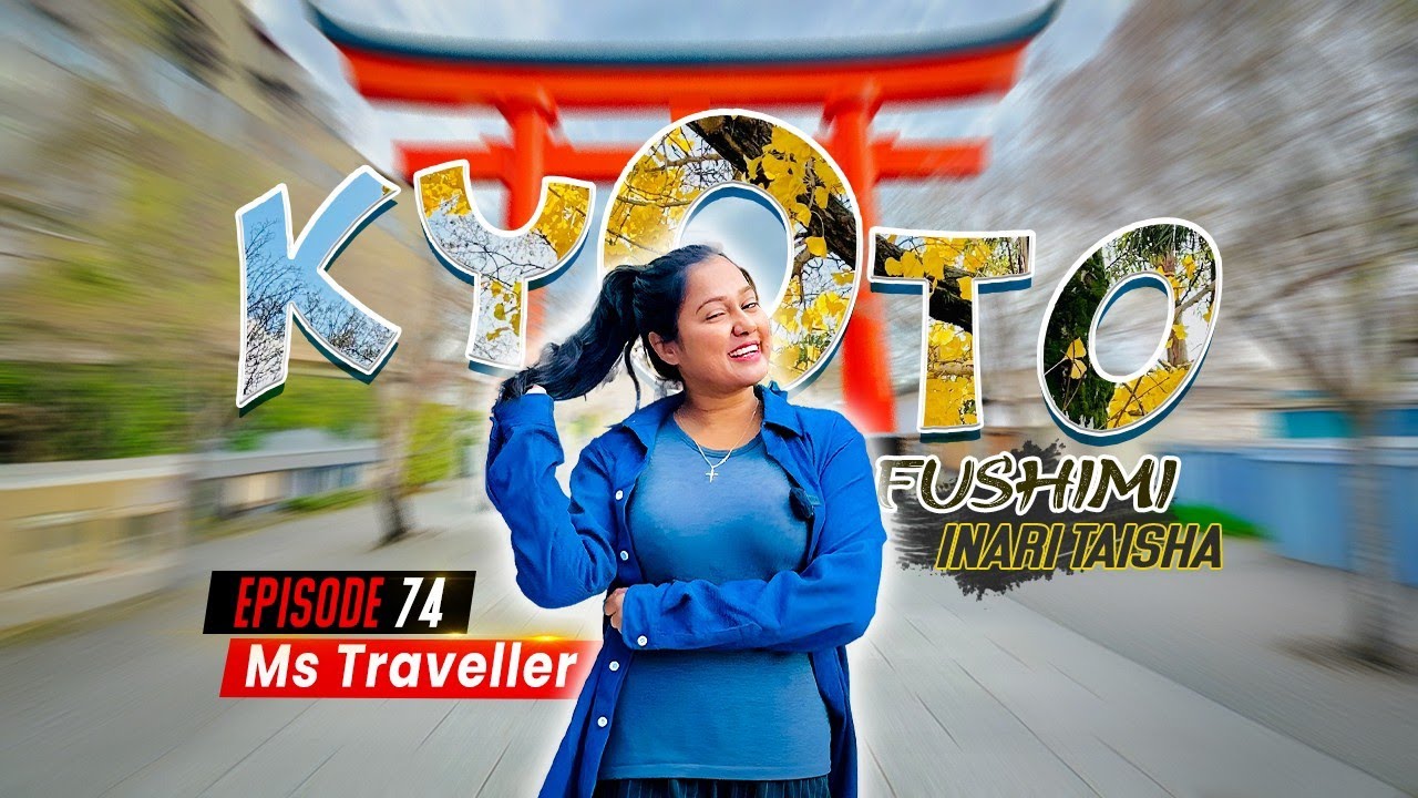 Ms.Traveller | Episode - 74 | ජපානය(Japan ) | Kyoto| Fushimi Inari Taisha | 2024-03-23 ...