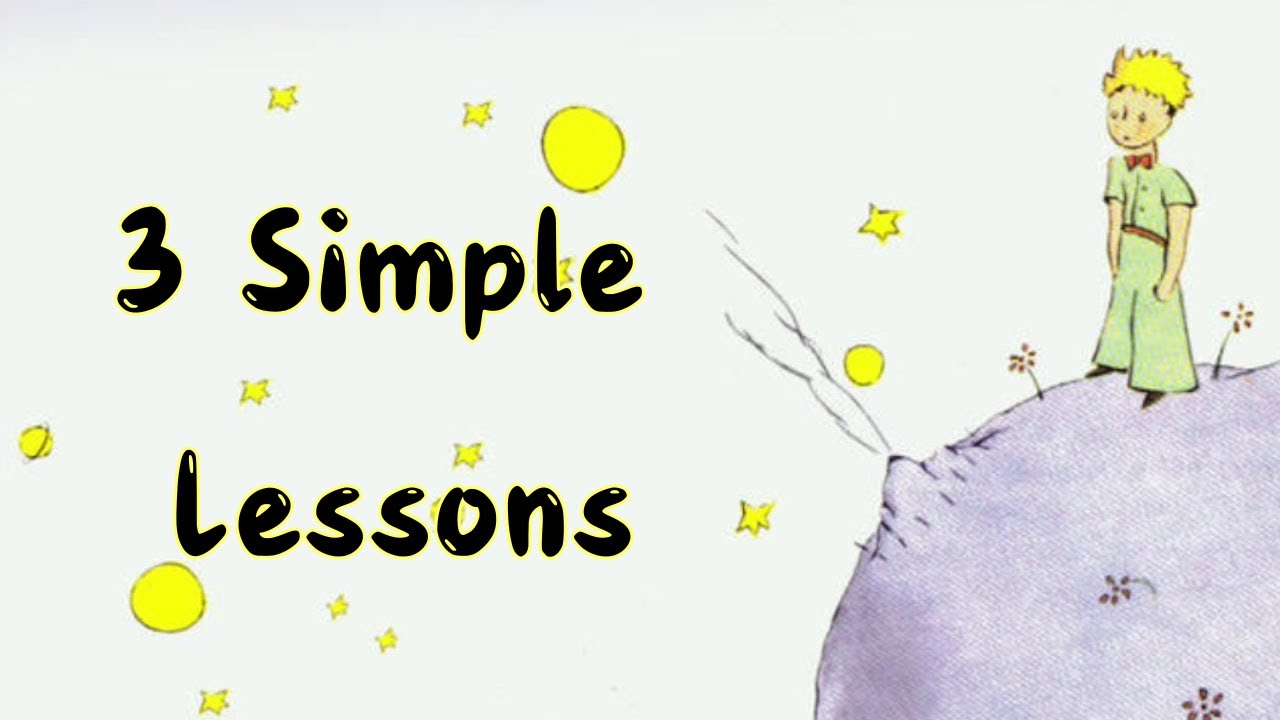 3 Little Lessons from The Little Prince - YouTube