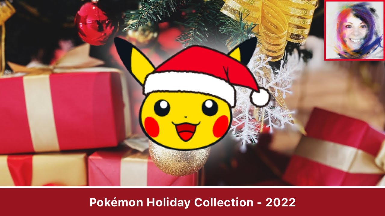Pokemon Holiday Collection - YouTube