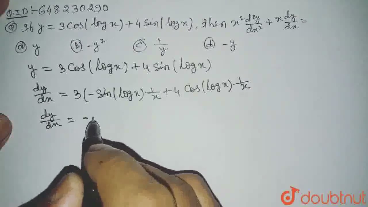 If Y 3 Cos log X 4 Sin log X Then X 2 d 2 y Dx 2 If Y 3 Cos log X 4 Sin log X Then X 2 d 2 y Dx 2