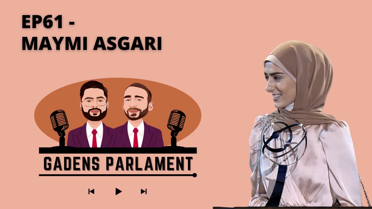 Gadens Parlament: EP61 - Maymi Asgari - YouTube