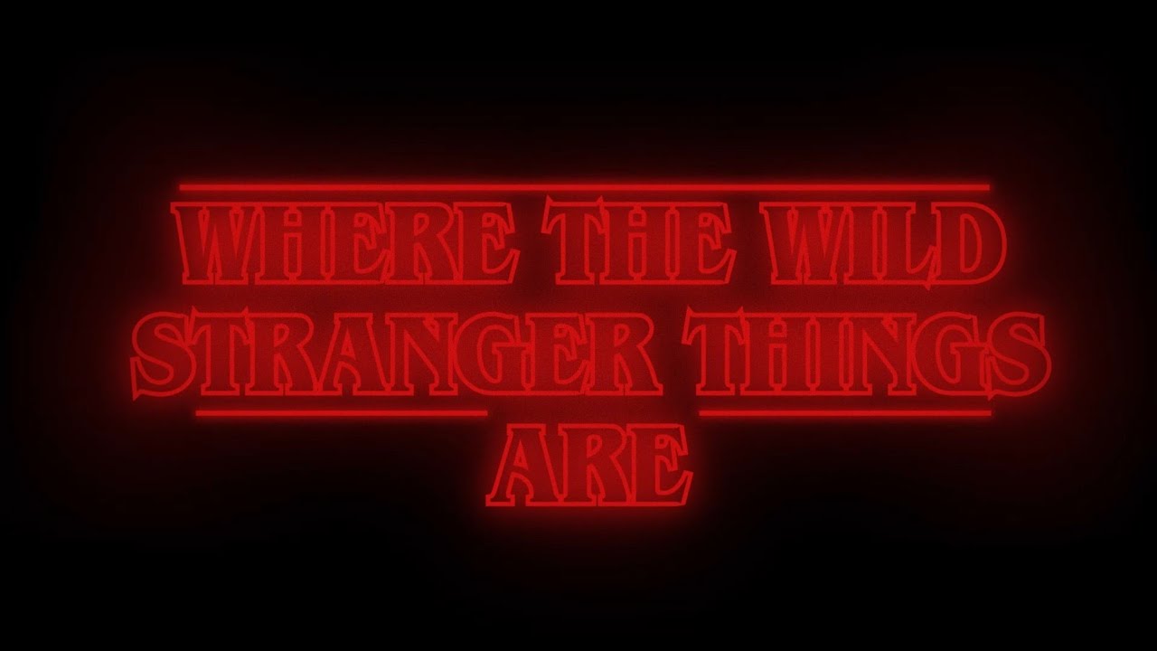 WHERE THE WILD STRANGER THINGS ARE | Official Teaser - YouTube