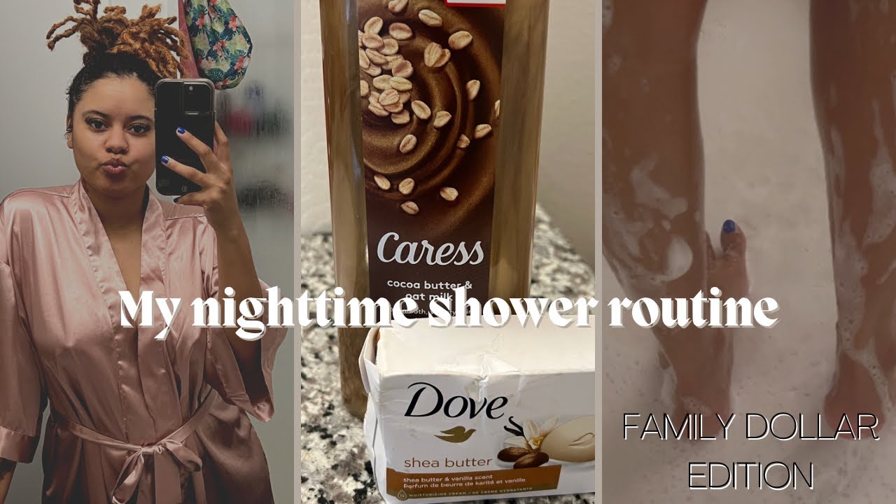 NIGHT TIME SHOWER ROUTINE | *Family Dollar* FEMININE HYGIENE | skincare ...