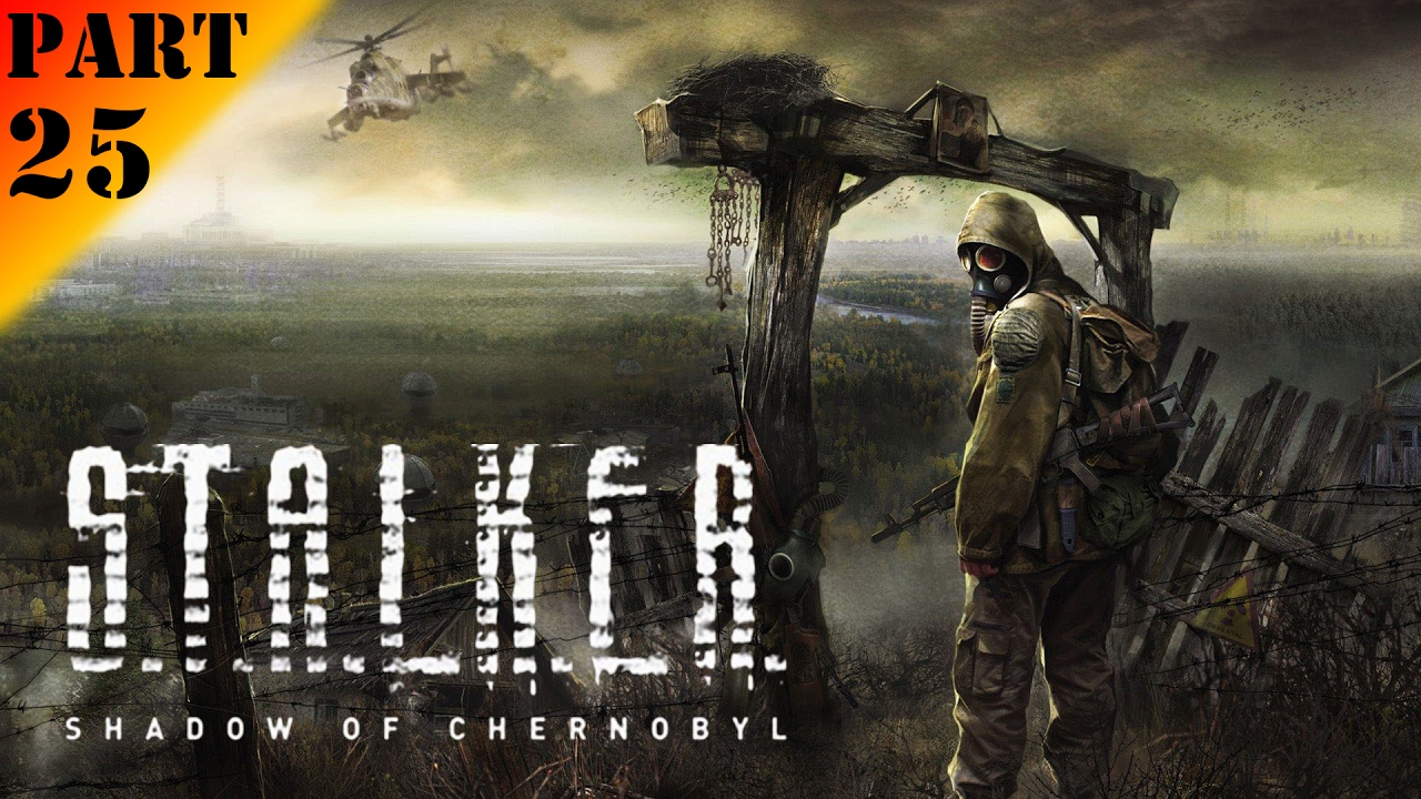 S.T.A.L.K.E.R.: Shadow of Chernobyl - Part 25: Brain Scorcher - YouTube