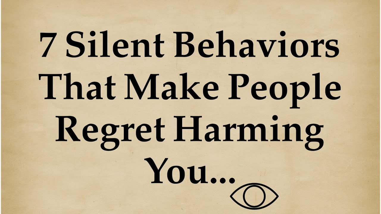 7 Silent Behaviors That Make People Regret Harming You - YouTube