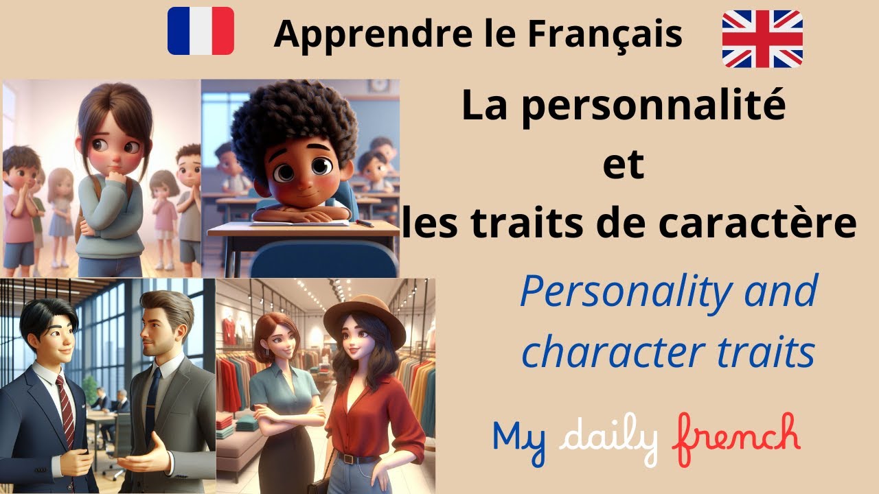 Personality and character/ LEARN FRENCH/ Personnalité et caractère ...