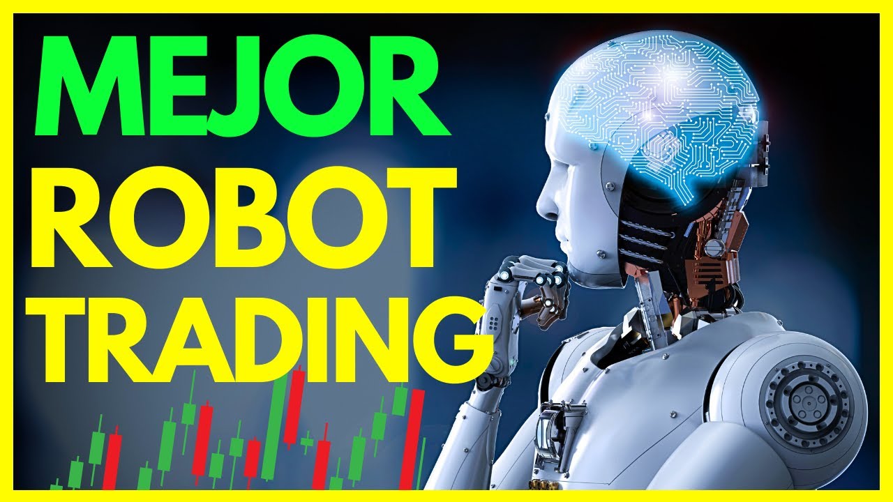 ROBOT de TRADING Automatico RENTABLE: el Mejor (mas de 5 años usandolo ...