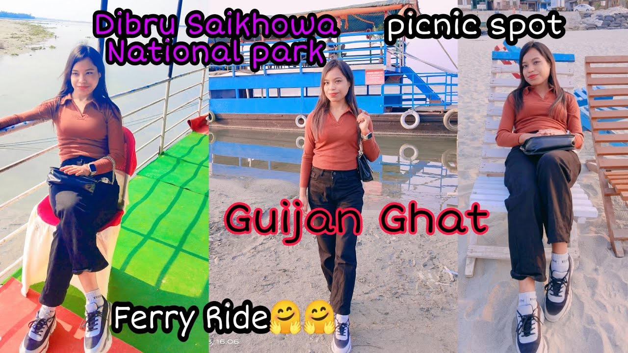 গুইজান ঘাটলৈ যাও আহক ।। Guijan Ghat / Dibrusaikhowa #tinsukia # ...