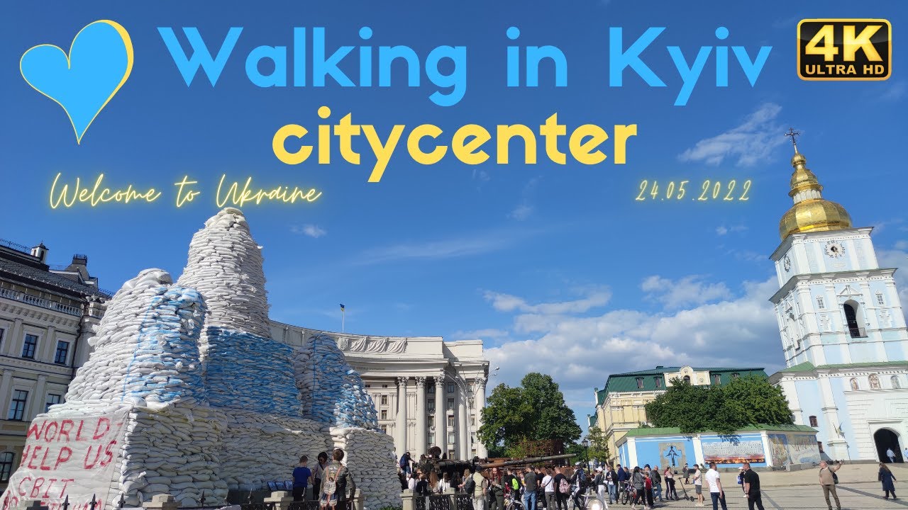 Kyiv City Center Walking Tour, 24.05.2022, Ukraine - YouTube