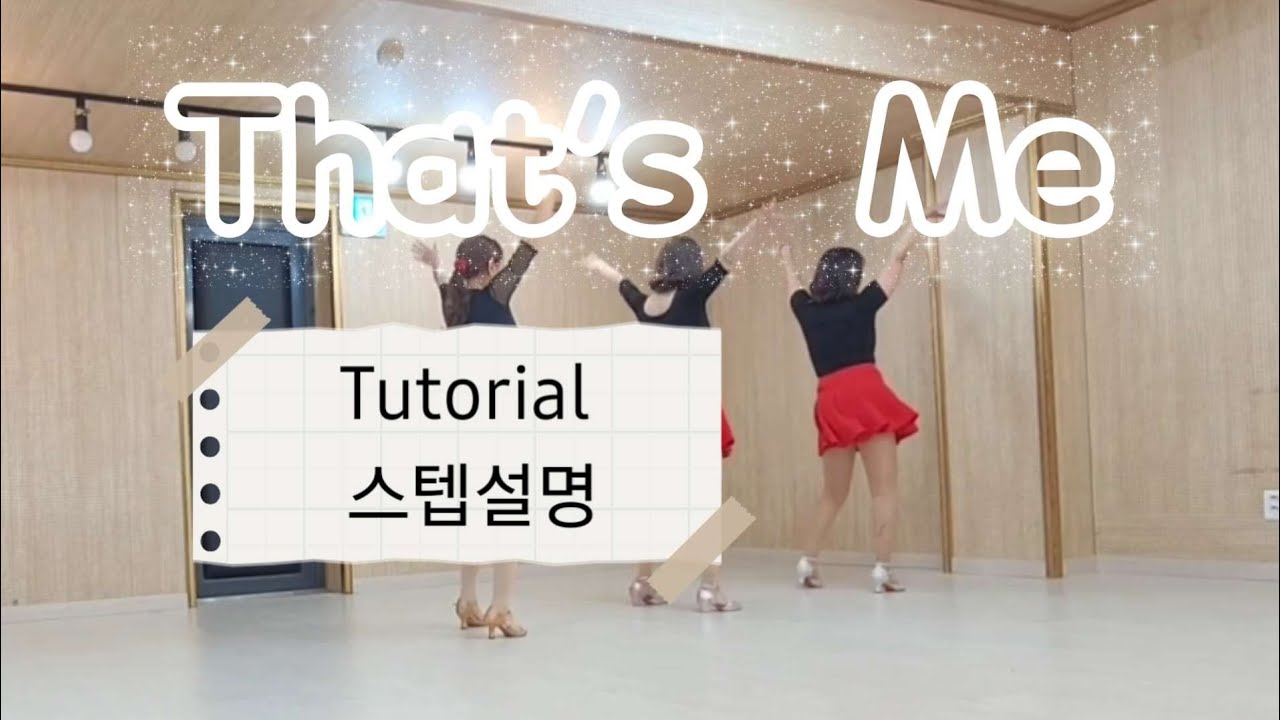[Tutorial] That's Me Line Dance(Improver)/댓츠 미 라인댄스 설명영상 - YouTube