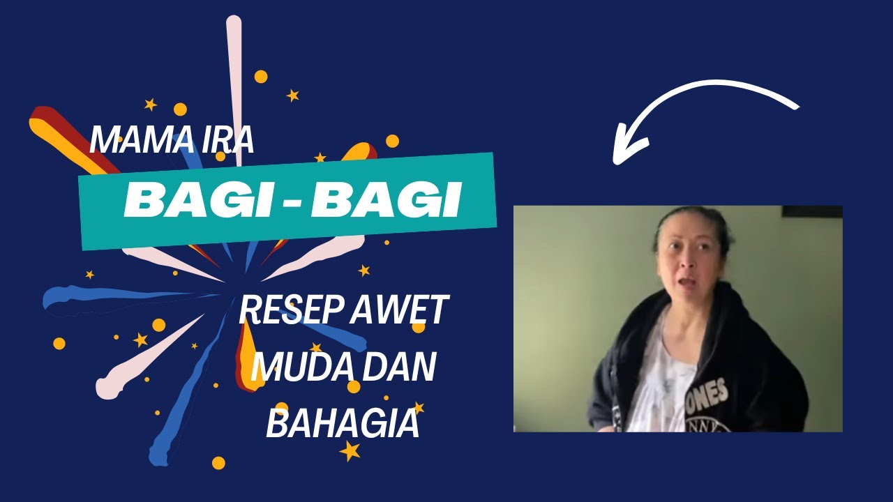 Rahasia AWET MUDA ala Mama Ira… - YouTube
