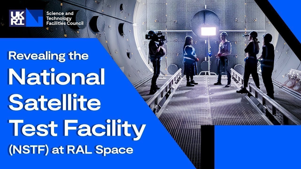 Revealing the National Satellite Test Facility at RAL Space #space ...