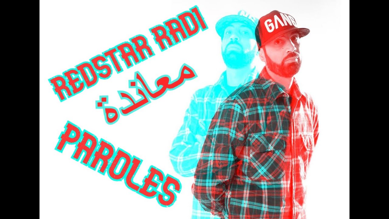 Redstar Radi – معاندة (Parole) - YouTube