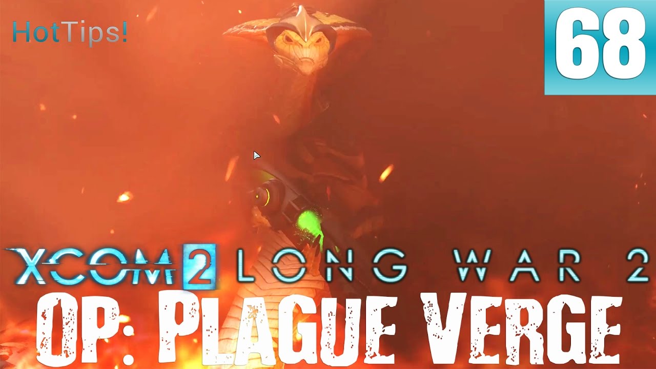Long War 2 - Let's Play XCOM 2 - Part 68 - Plague Verge - Recover Item ...