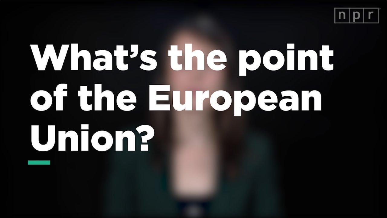 What's the Point of the European Union? | Let's Talk | NPR - YouTube