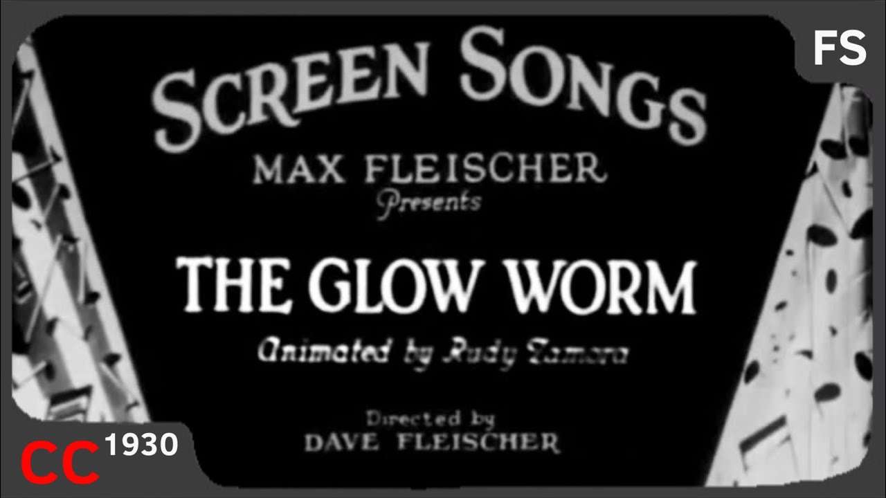 Max Fleischer’s Screen Songs : The Glow Worm [1930] - YouTube