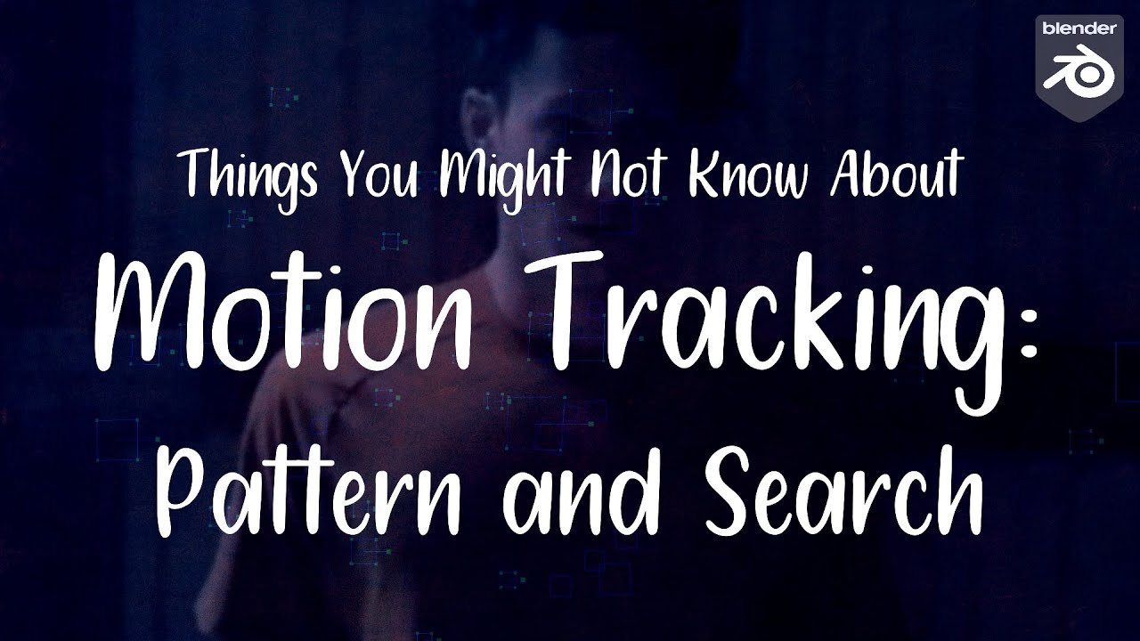Things You Might Not Know About Motion Tracking: Pattern and Search ...