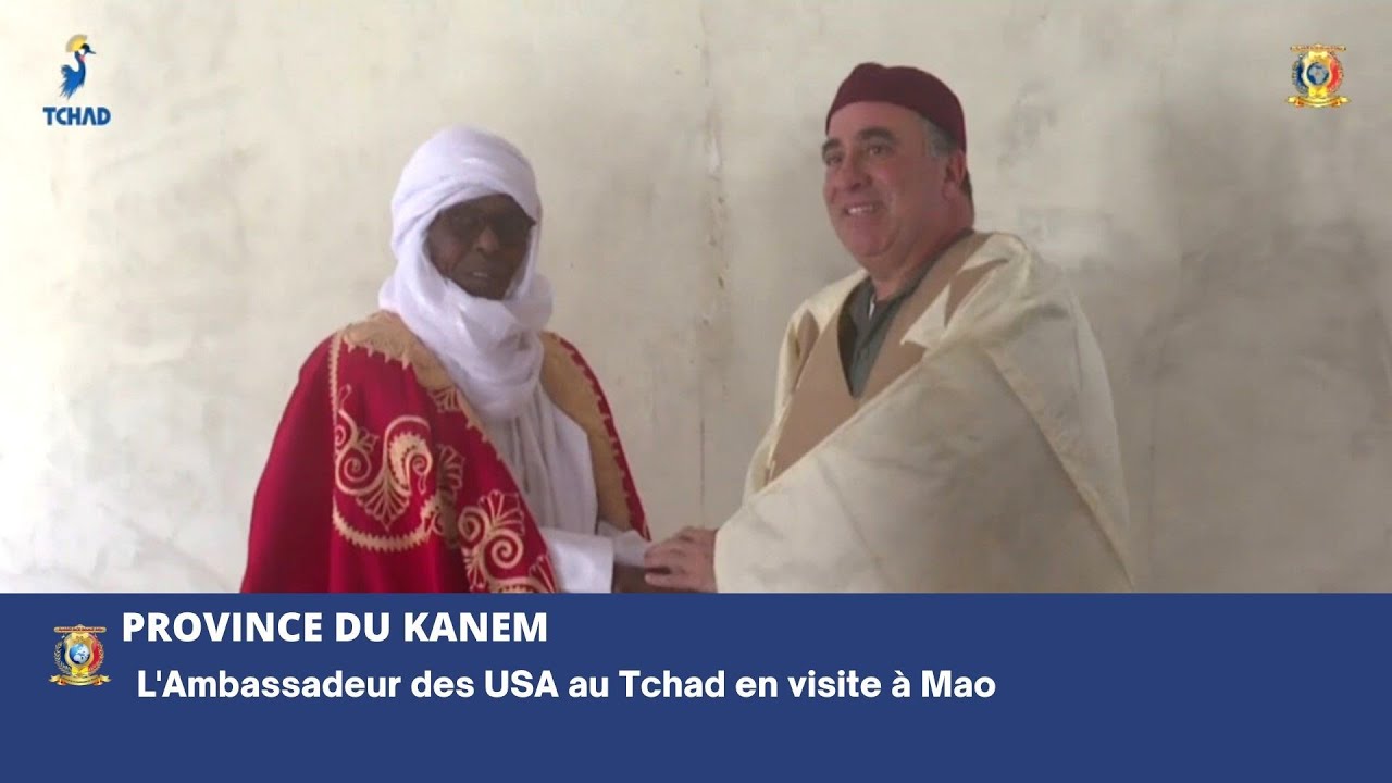KANEM - L'Ambassadeur des USA au Tchad en visite à Mao - YouTube