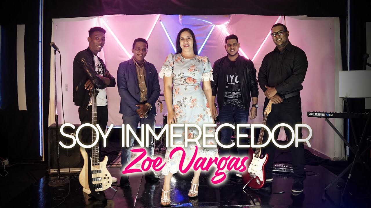 Soy Inmerecedor Zoe Vargas Video Oficial - YouTube