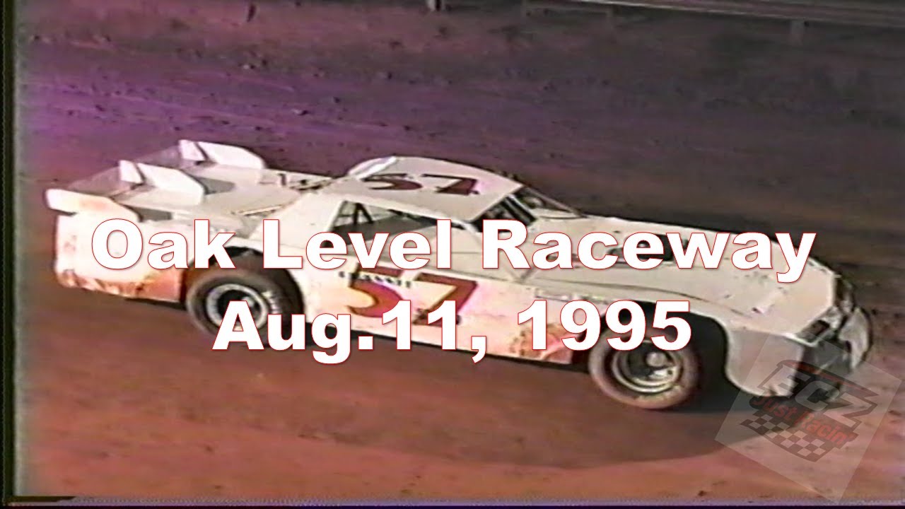 Oak Level Raceway - Aug.11, 1995 - YouTube