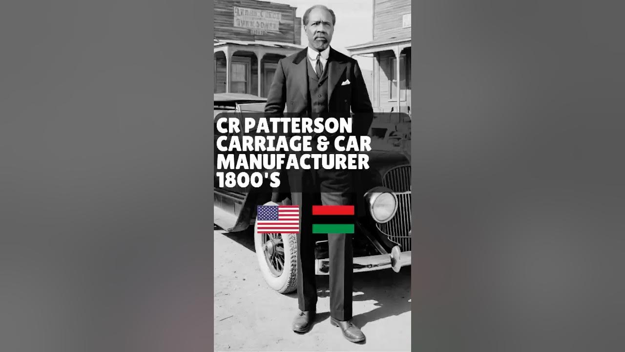 C.R. Patterson: The First Black-Owned Car Company #blackhistory #blackhistorymonth #facts # ...