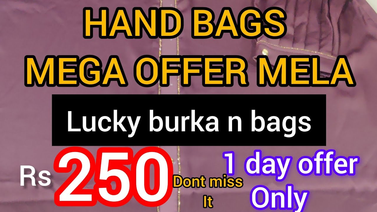 250 only imported bags @ LUCKY BURKA - YouTube