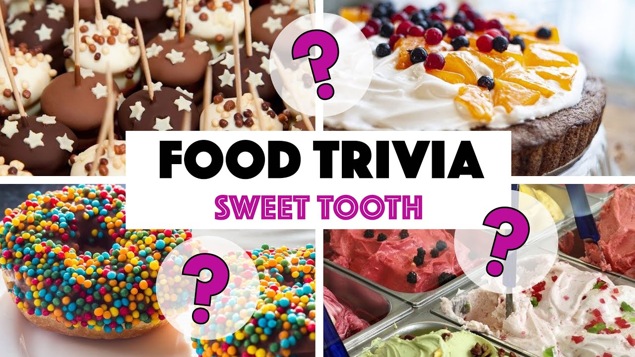 FOOD TRIVIA - 20 Qs ON DESSERTS | #4 - How much do you know your ...